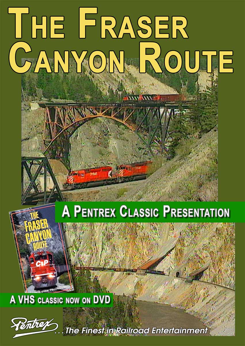 The Fraser Canyon Route DVD(The Fraser Canyon Route DVD) - Pentrex ...